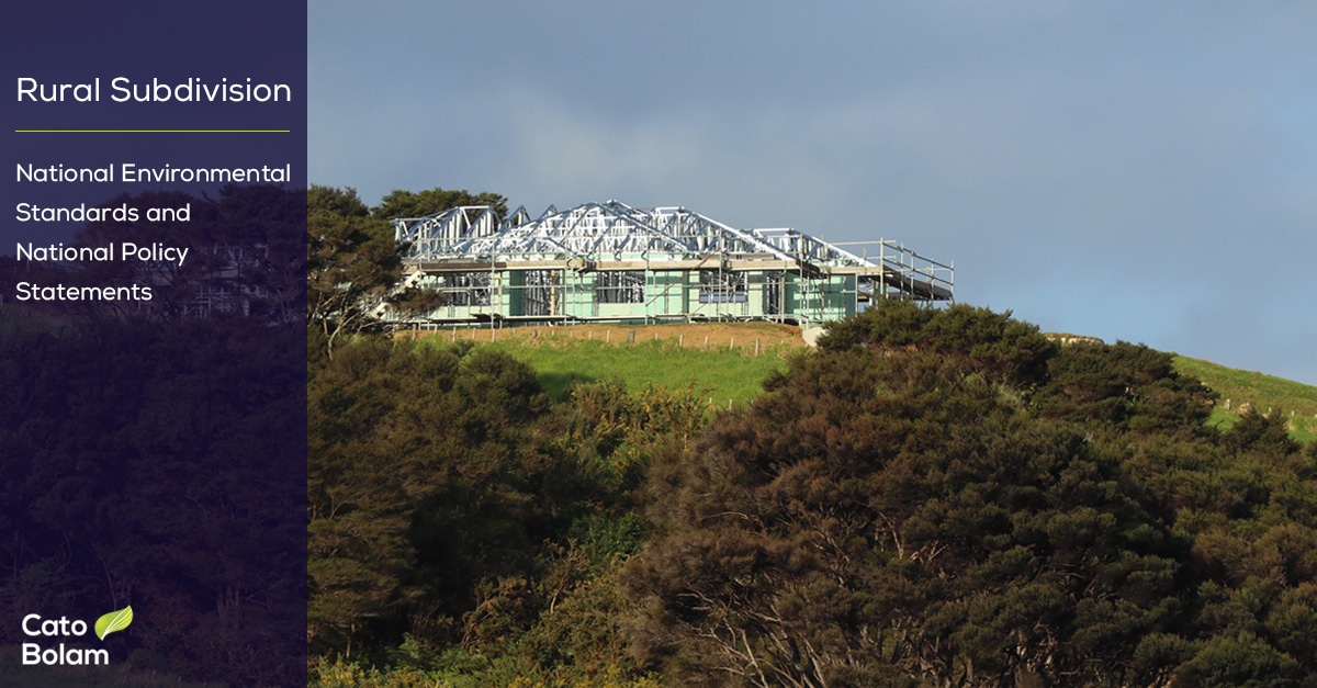 Rural Subdivision – National Environmental Standards and National ...